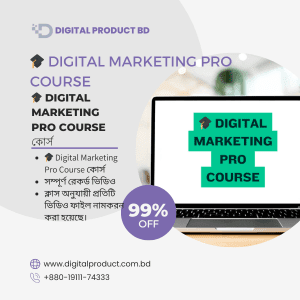 Digital Marketing Pro Course | Digital Product BD