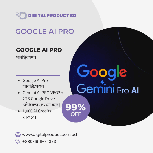 Google AI Pro | Digital Product BD